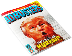 AB 177: America's Last Hurrah! – Adbusters Media Foundation