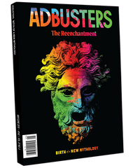 AB 143: Birth of a New Mythology – Adbusters Media Foundation
